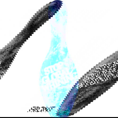 OnTheBallBowling Stop Global Whining Bowling Pin